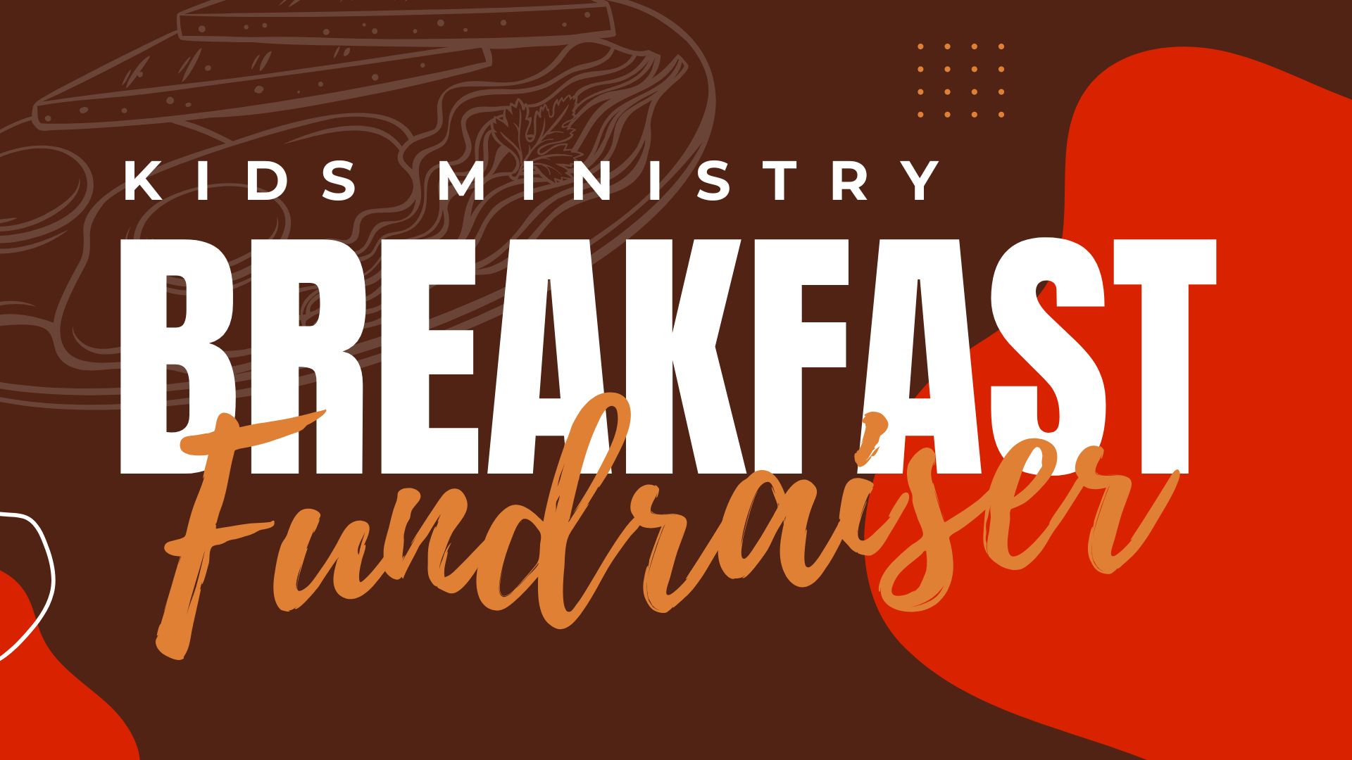 Kids Ministry Breakfast Fundraiser - Trinity Baptist Church